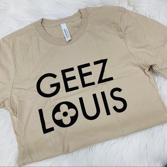 Tops | Geez Louis Tee | Poshmark